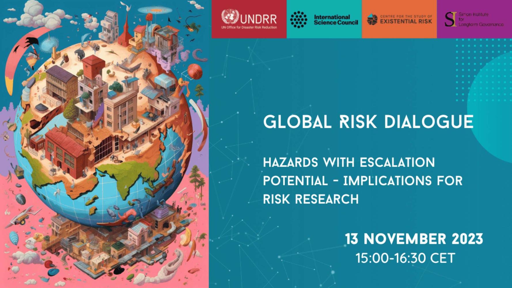 Global Risk Dialogue: Hazards with escalation potential | UCP Knowledge Network